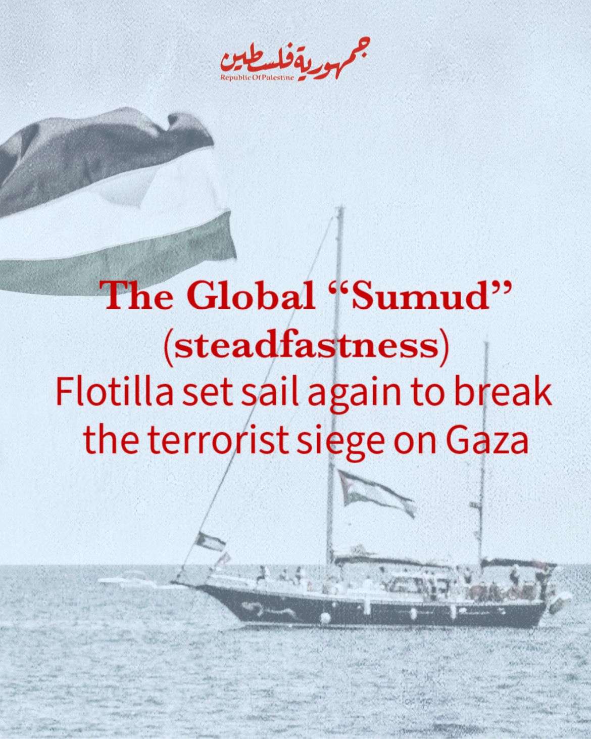The Global “Sumud” (steadfastness) Flotilla set sail again to break the ...